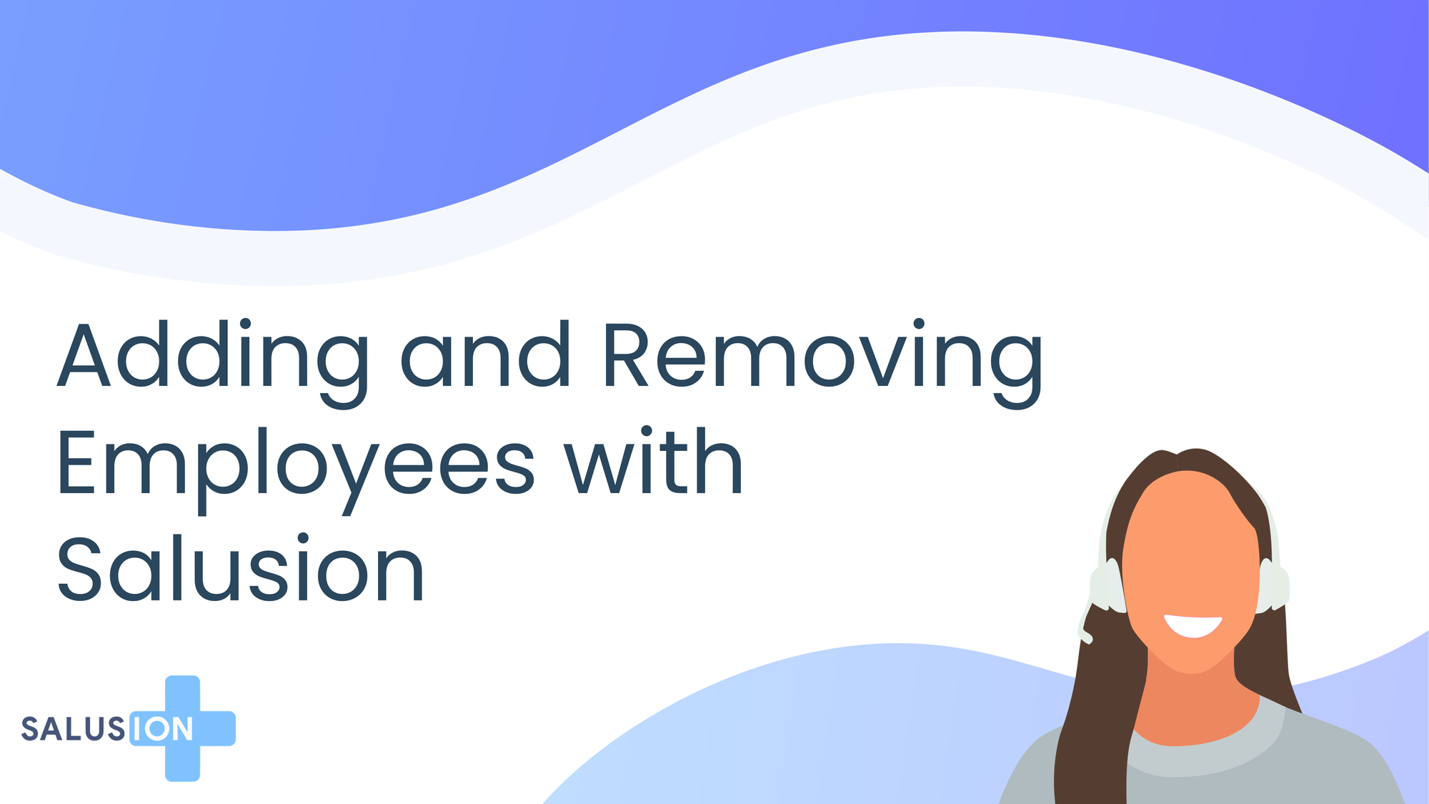 Adding and Removing Employees with Salusion