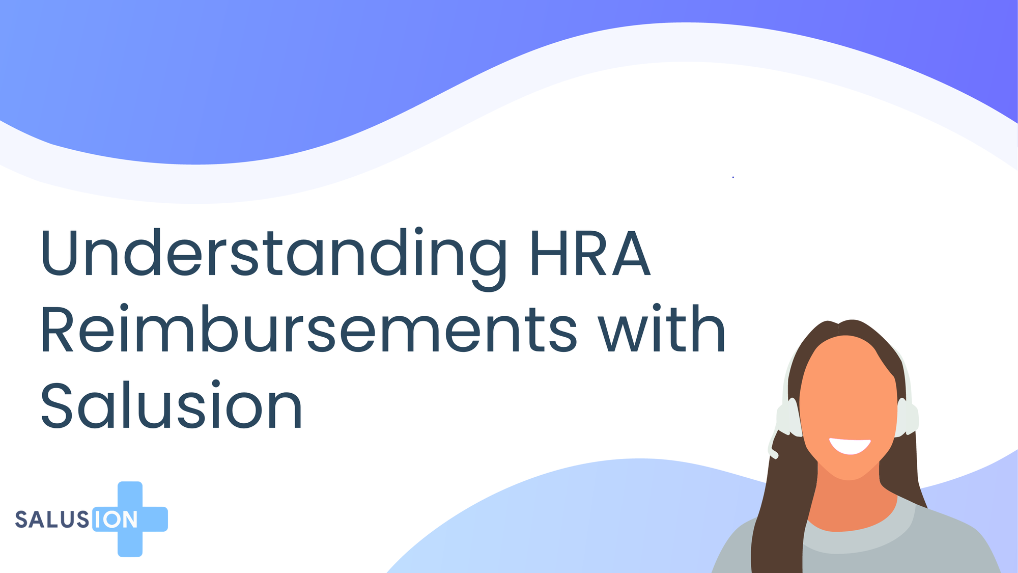 Understanding HRA Reimbursements with Salusion: A Complete Guide