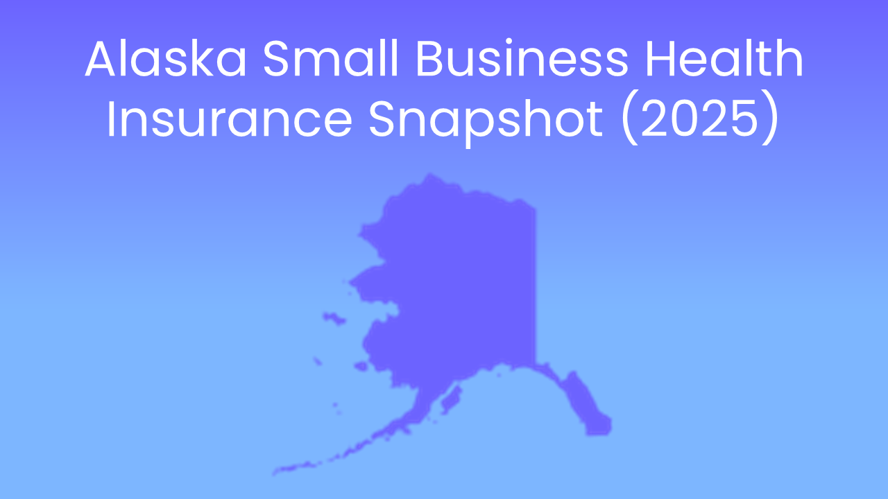Alaska Health Insurance Costs & HRA Strategy Guide